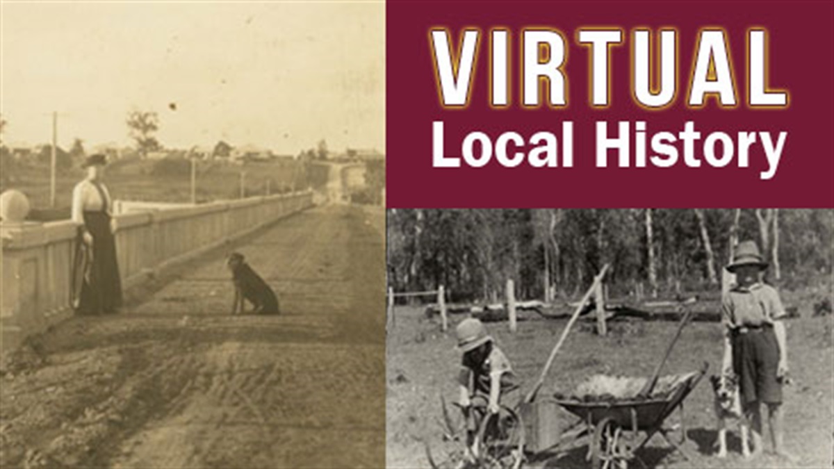 Virtual local history - Moreton Bay Libraries