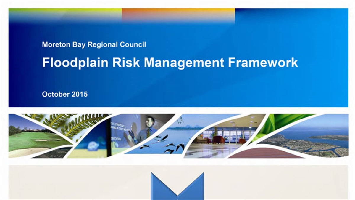 Floodplain risk management framework - City of Moreton Bay